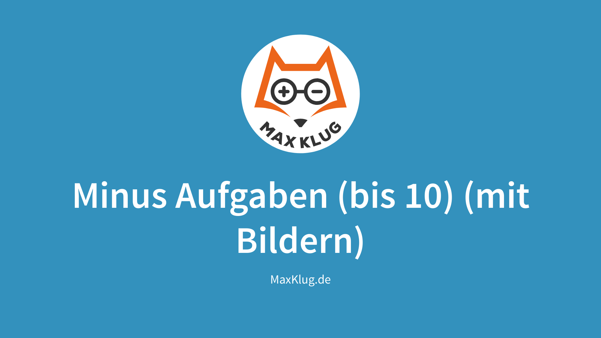 Minus Aufgaben (bis 10) (mit Bildern)