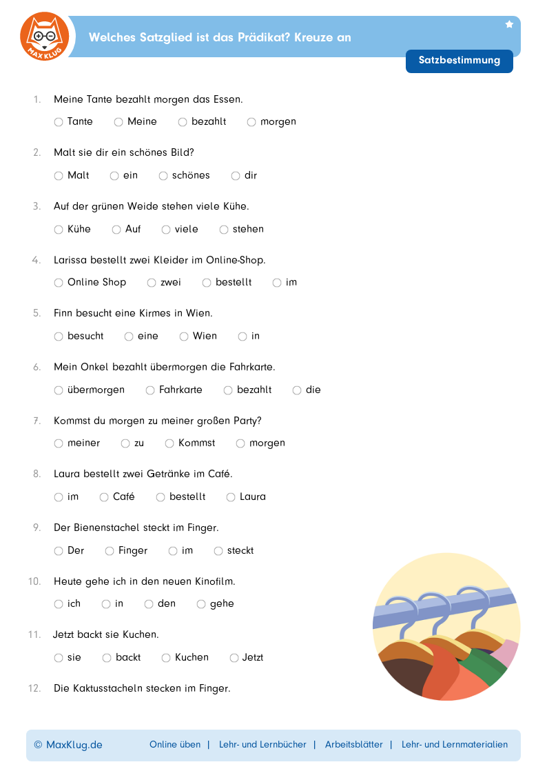 Welches Satzglied ist das Prädikat? Kreuze an