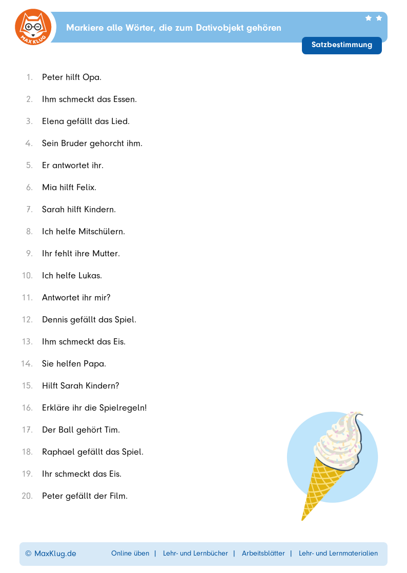 Markiere alle Wörter, die zum Dativobjekt gehören